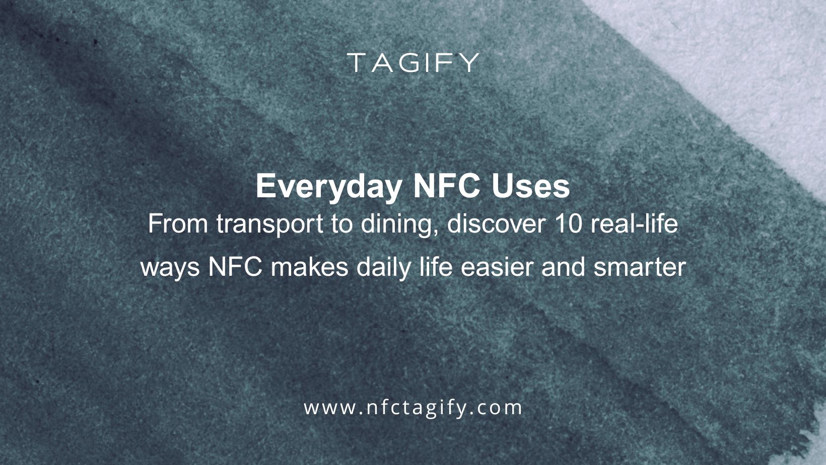 10 Everyday NFC Examples – NFC Tagify