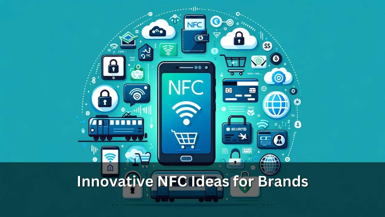 Top 8 Trend-Setting NFC Innovations for Brands – NFC Tagify