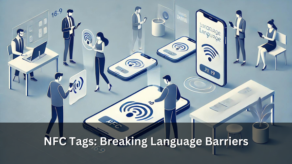 NFC Tags: Breaking Language Barriers – NFC Tagify