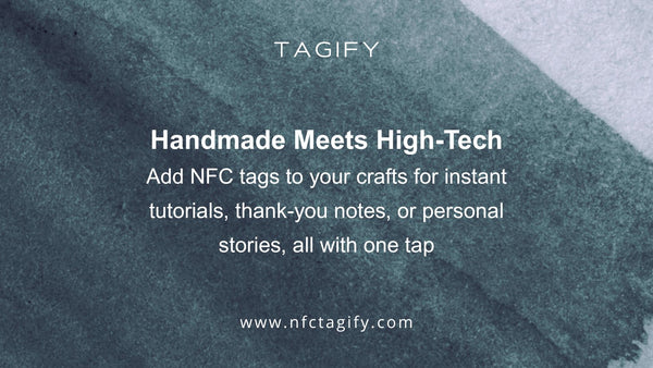 NFC for Handmade Items – NFC Tagify